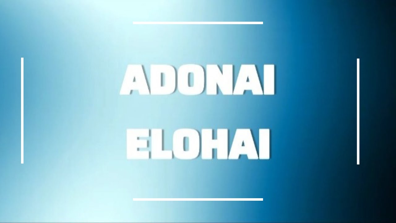 ADONAI ELOHAI| Con letra - YouTube
