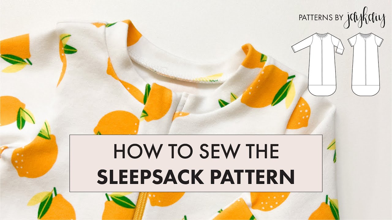 How to sew the Sleepsack Pattern by Jaykaiy Patterns - YouTube