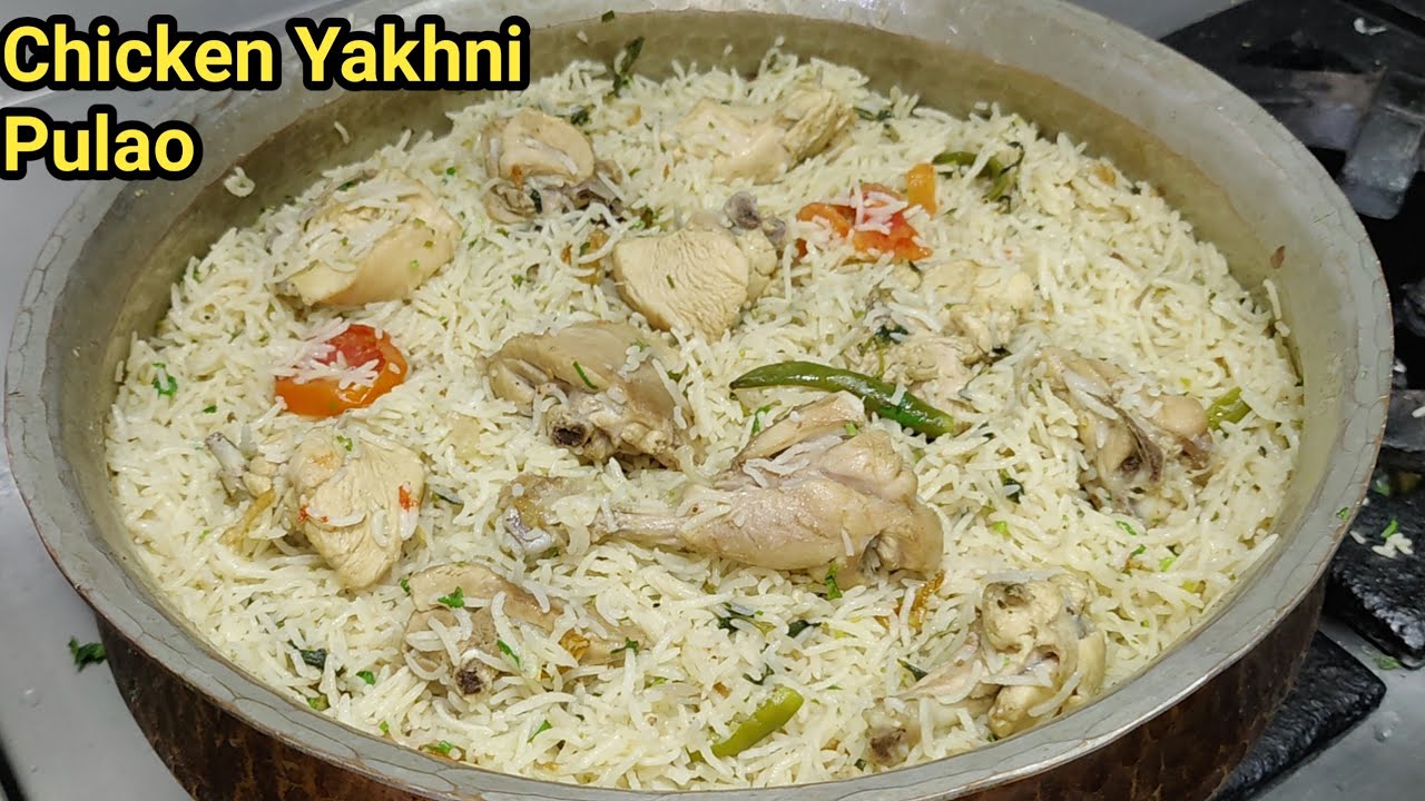 Sabse Tasty Chicken Pulao Recipe | चिकन यखनी पुलाव | Chicken Yakhni ...