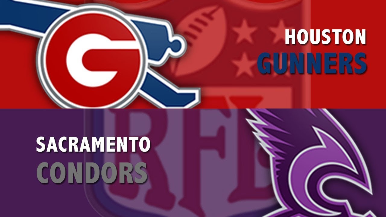 RFL Houston Gunners vs Sacramento Condors Week 3, Season 4 - YouTube