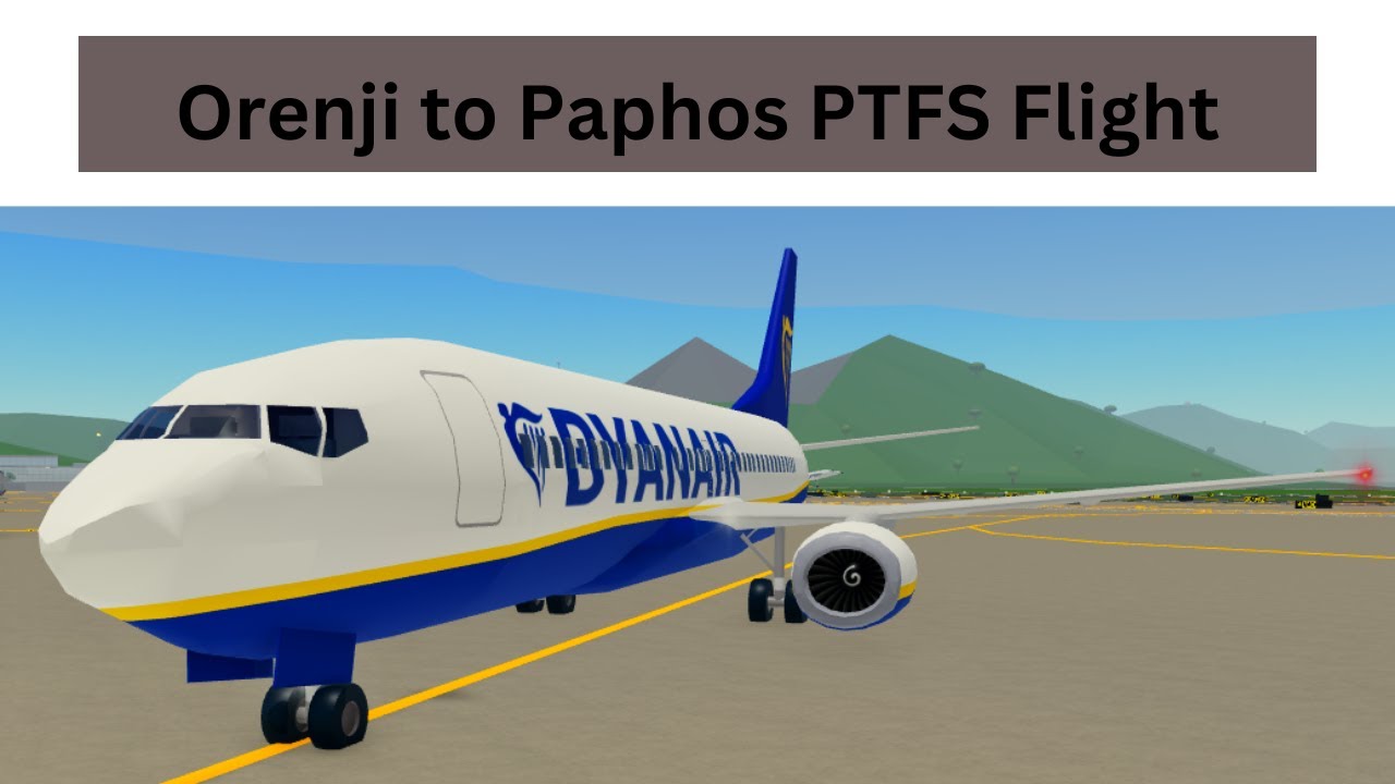 Orenji to Paphos in PTFS (PTFS) - YouTube