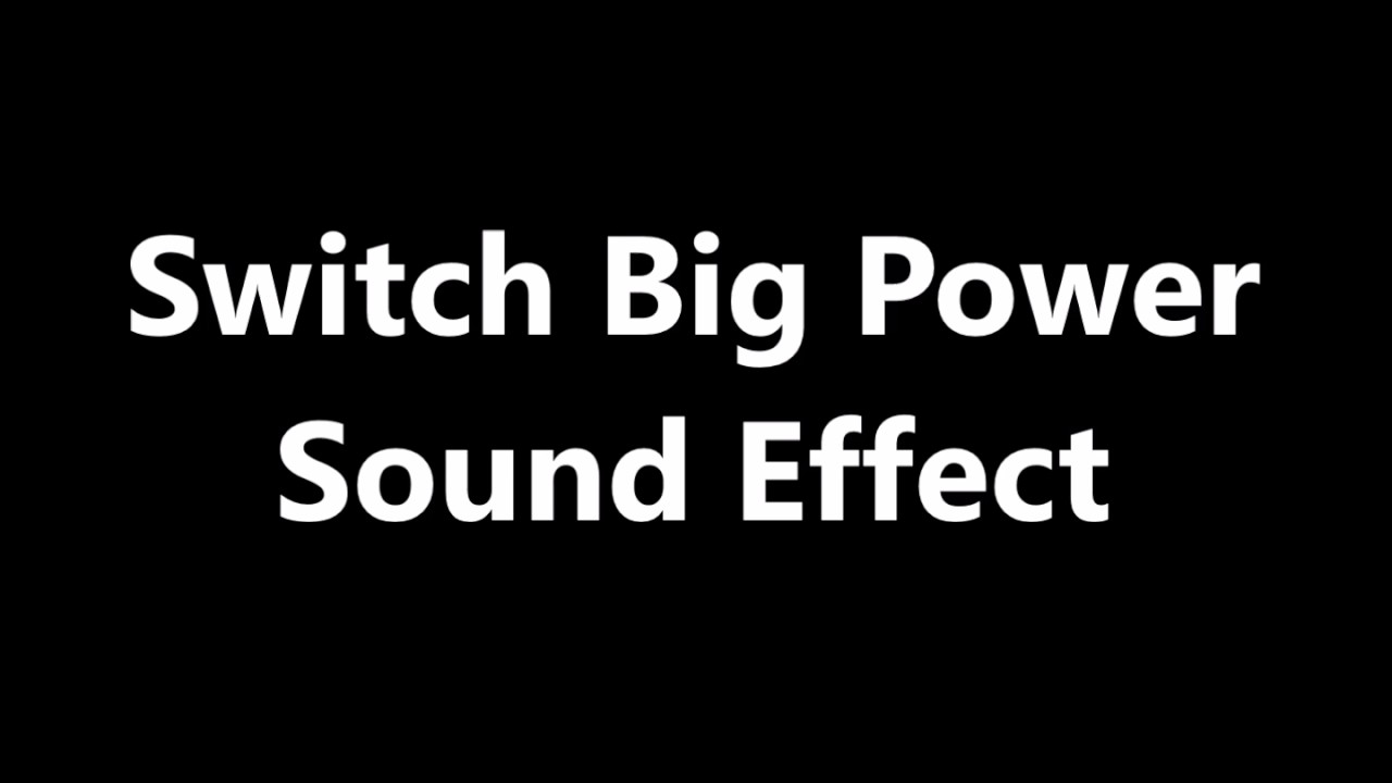 Switch Big Power Sound Effect - YouTube