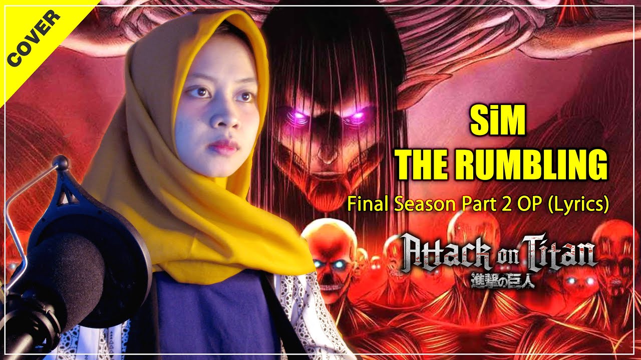 THE RUMBLING - SiM 【Cover by Nawa Agustine】「進撃 の 巨人」Attack on Titan ...
