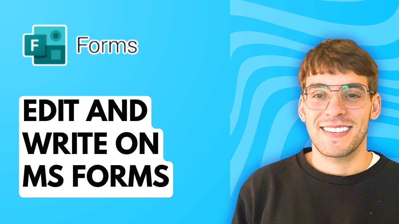 How to Edit and Write on Microsoft Forms [2026 Full Guide] - YouTube