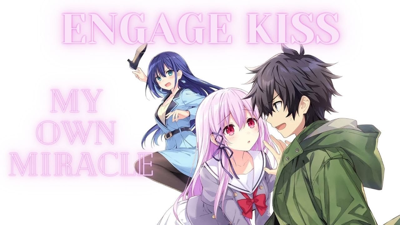 My Own Miracle - Engage Kiss「AMV」 - YouTube