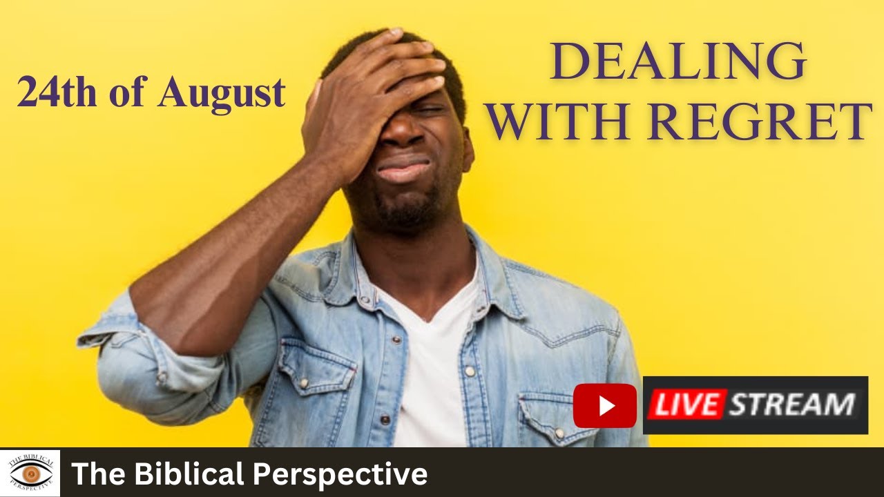 Dealing with regrets - The Biblical Perspective - YouTube