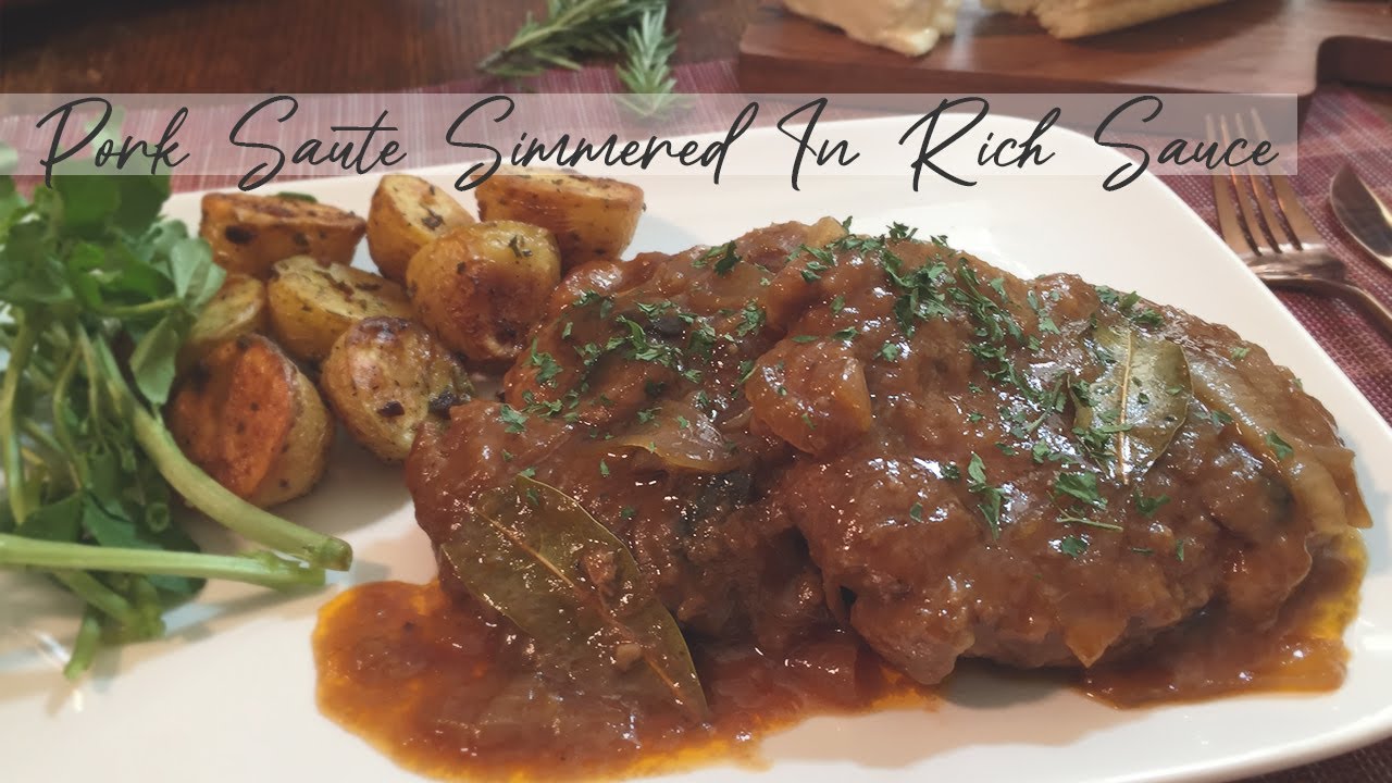 PORK SAUTE | Easy Delicious Feast Pork Saute Simmered In Rich Sauce ...