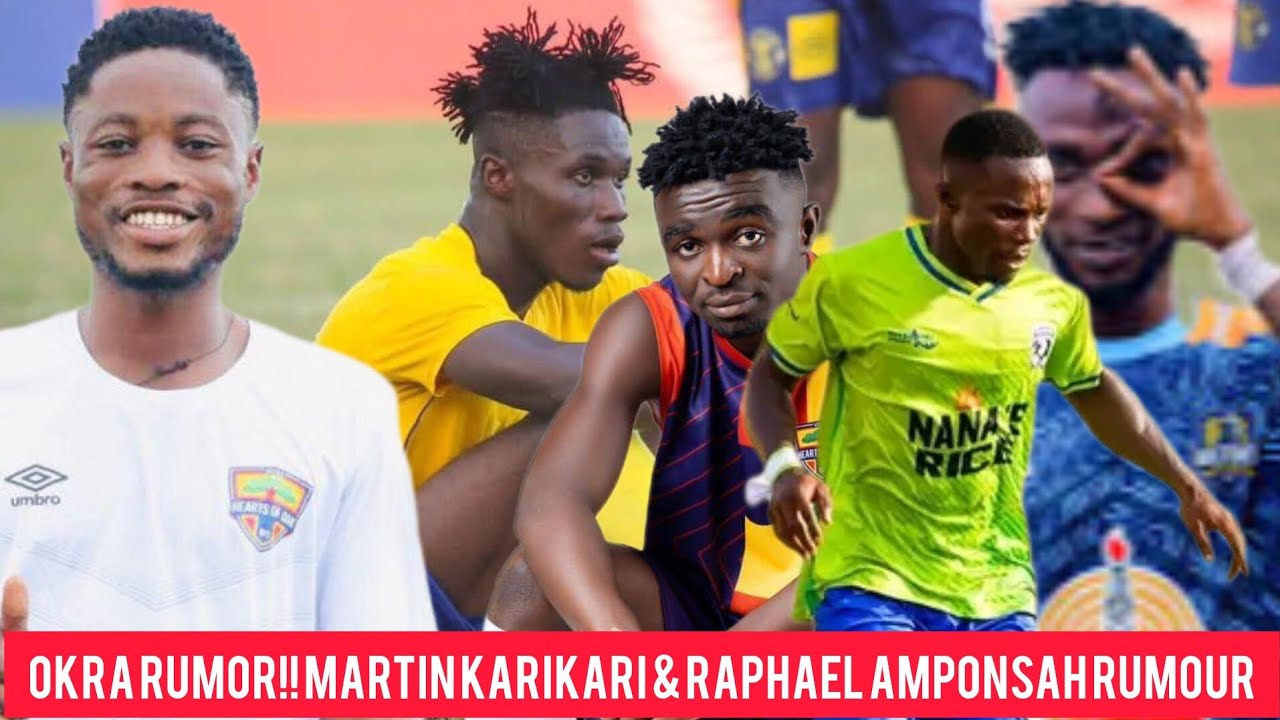 HOT TRANSFER..MICHAEL AWUAH REPLACEMENT SIGNED..KARIKARI & RAPHAEL ...