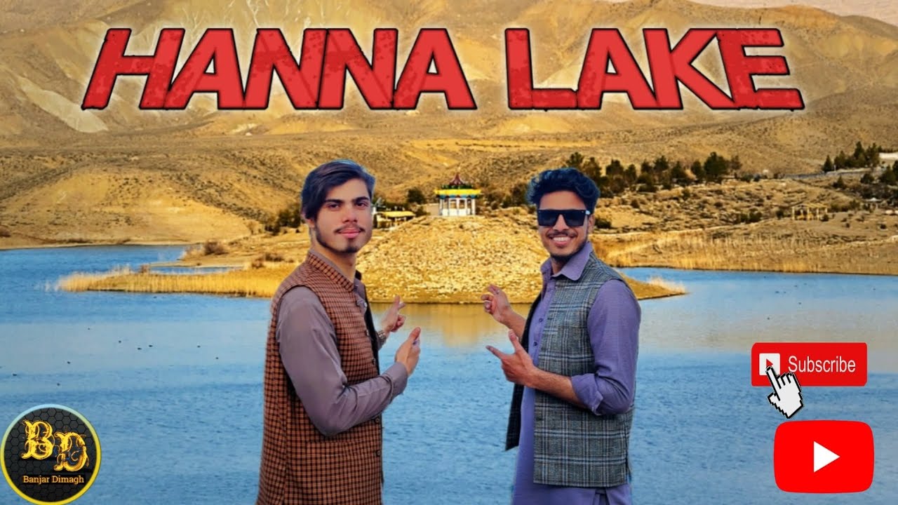 |HANNA LAKE | Tu Chlay Ap Ko Hanna Lake ki Sehar Krwye 😇#hanna #lake # ...
