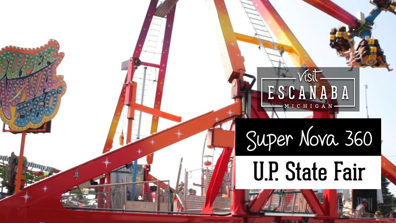 Super Nova 360 U.P. State Fair 2017 - YouTube