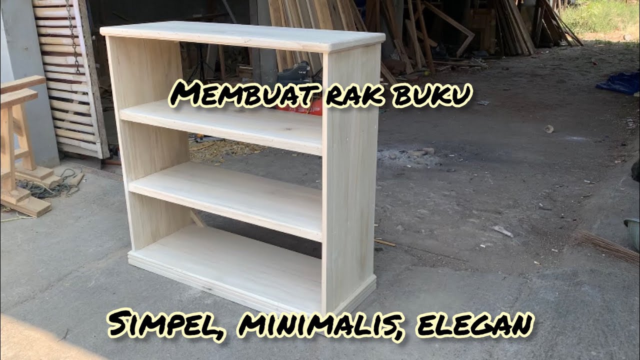 Cara membuat RAK BUKU YANG SIMPEL, tidak ribet, minimalis & elgan //how ...