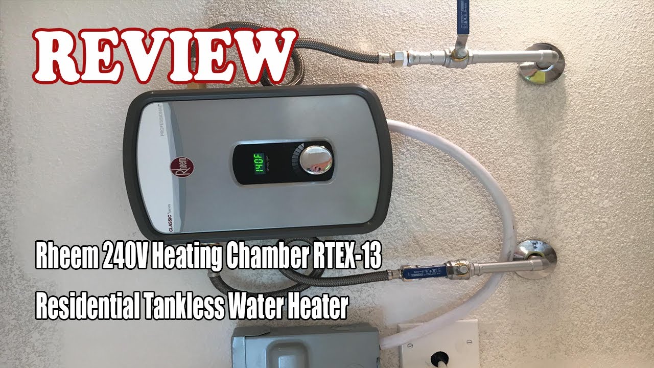 Review Rheem 240V Heating Chamber RTEX-13 Residential Tankless Water ...