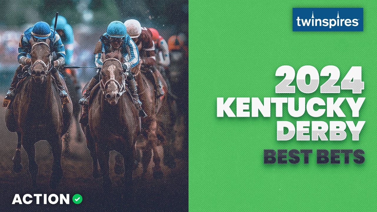 Top 5 2024 Kentucky Derby Best Bets! | Horse Racing Picks, Odds ...