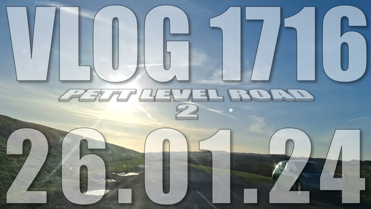 Pett Level Road 2 | VLOG 1716 | 26.01.24 | Hastings | East Sussex - YouTube