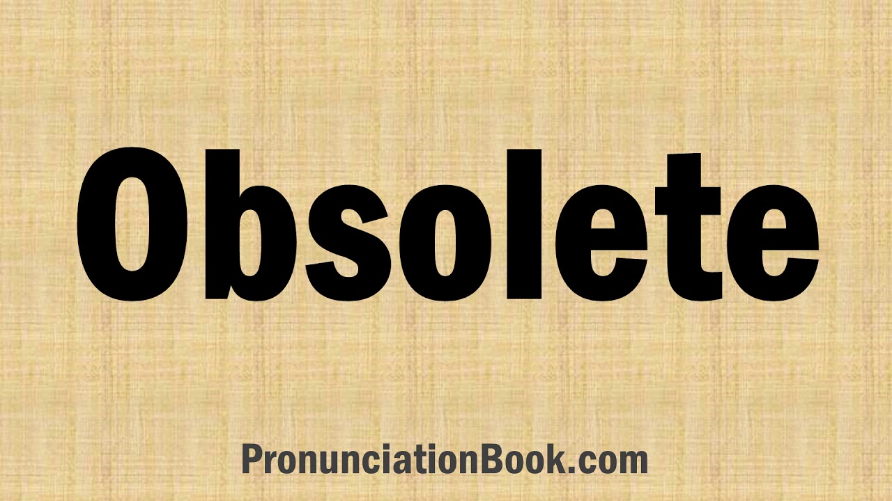 How to Pronounce Obsolete - YouTube