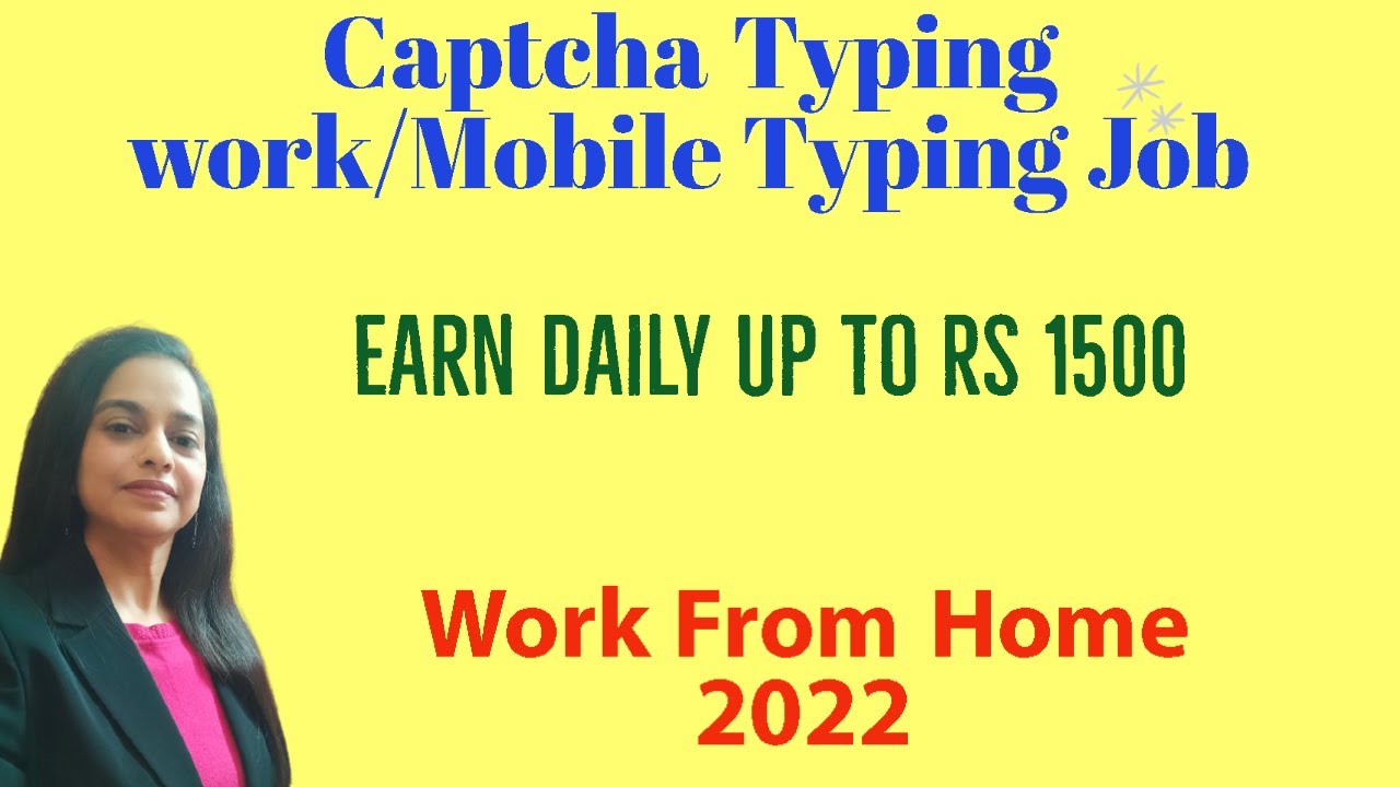 Mobile Typing Job | Captcha Typing Job 2022| Captcha Filling Job | Data ...