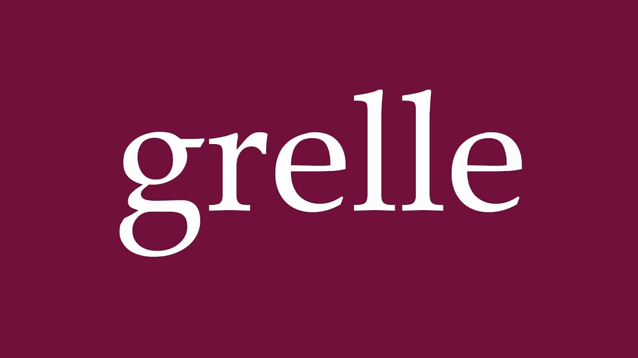 How to Pronounce ''grelle'' (glaring) Correctly in German - YouTube