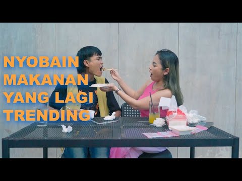 NYOBAIN MAKANAN YANG LAGI TRENDING.