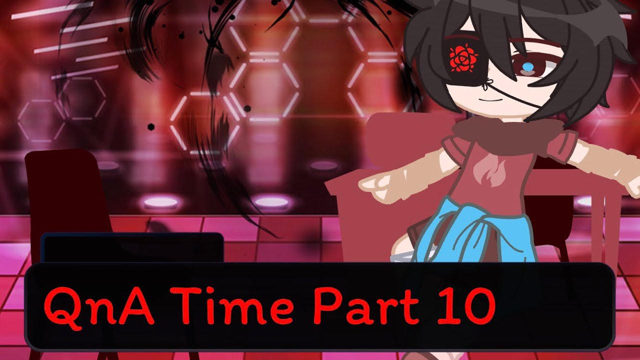 QnA Time - Part 10 (Read Description) - YouTube