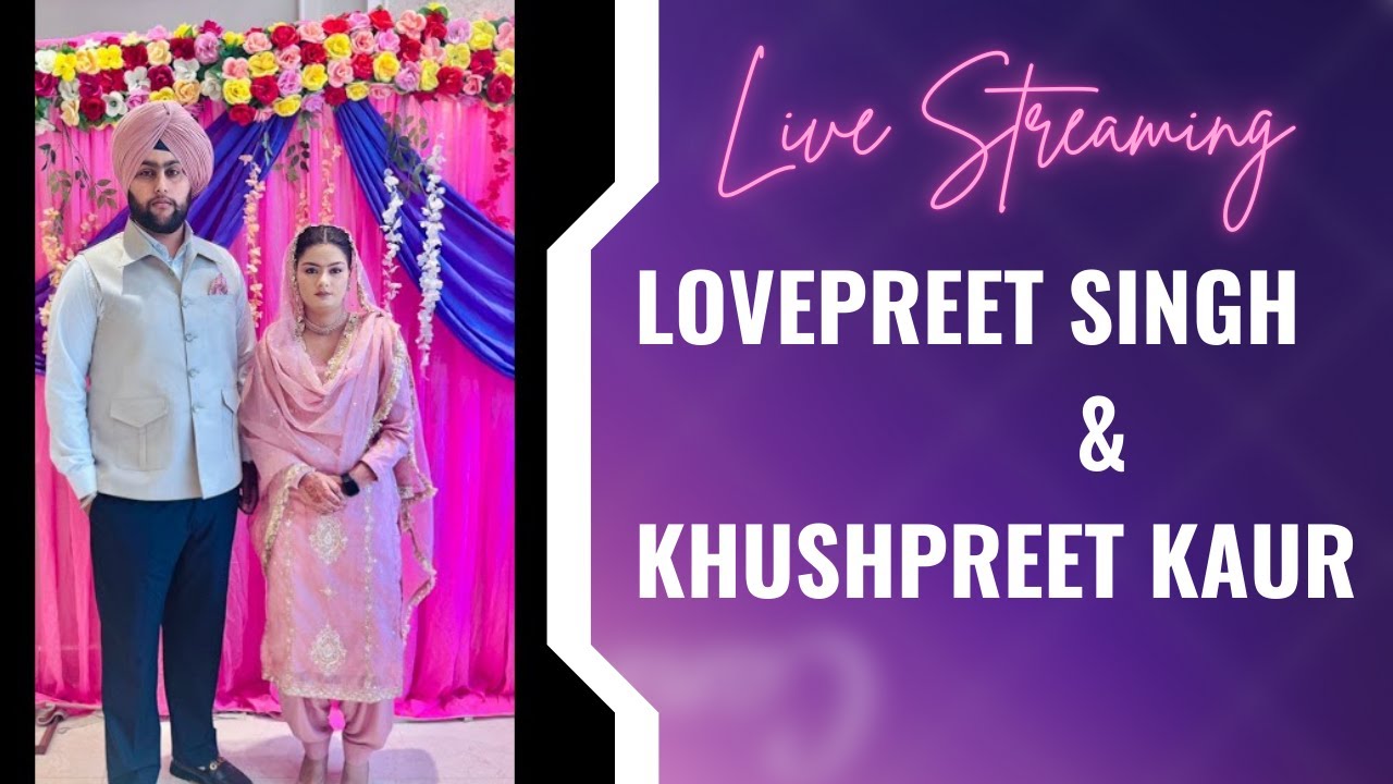 LOVEPREET SINGH & KHUSHPREET KAUR // LIVE BY RAJ STUDIO ASSANDH ...