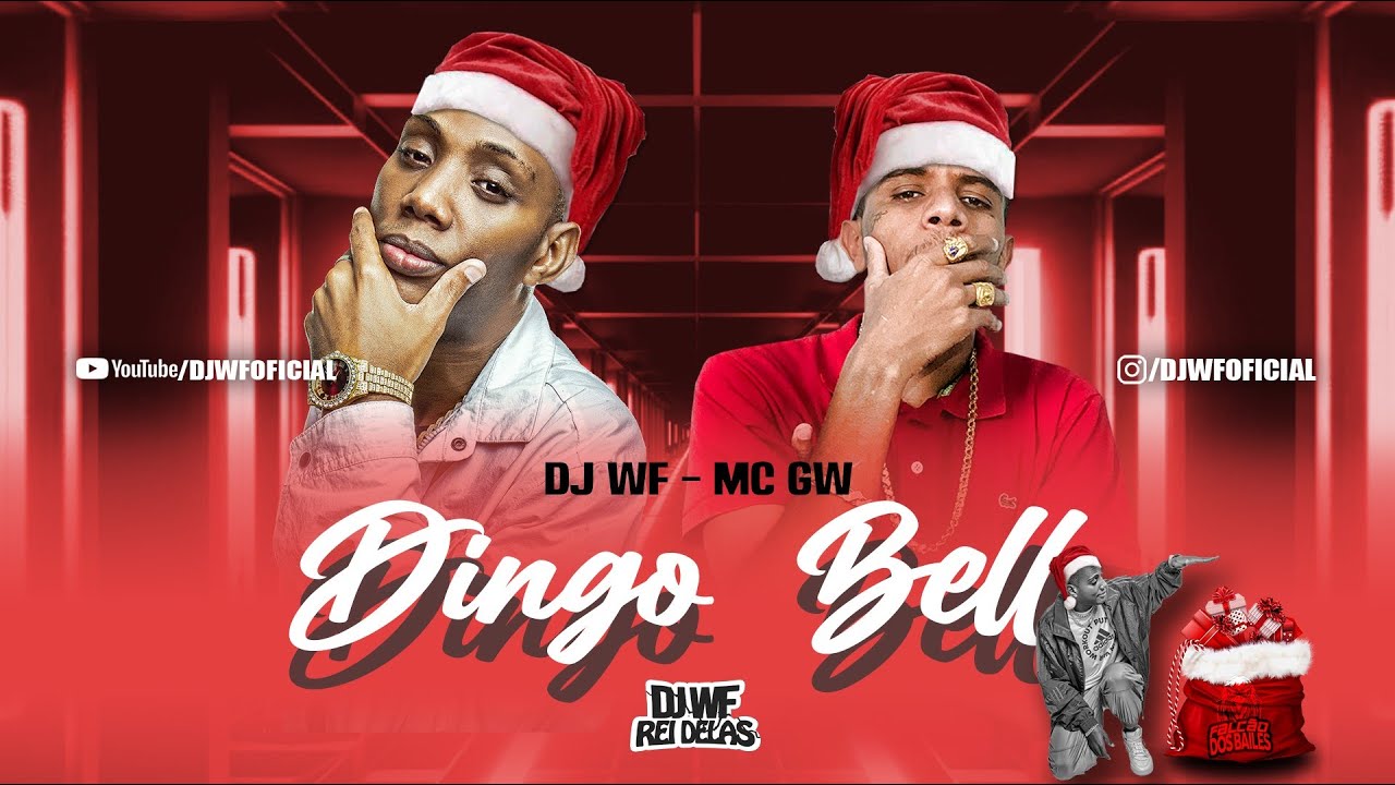 TOMA O SACO DO PAPAI NOEL - DINGO BELL - MC GW e DJ WF - YouTube