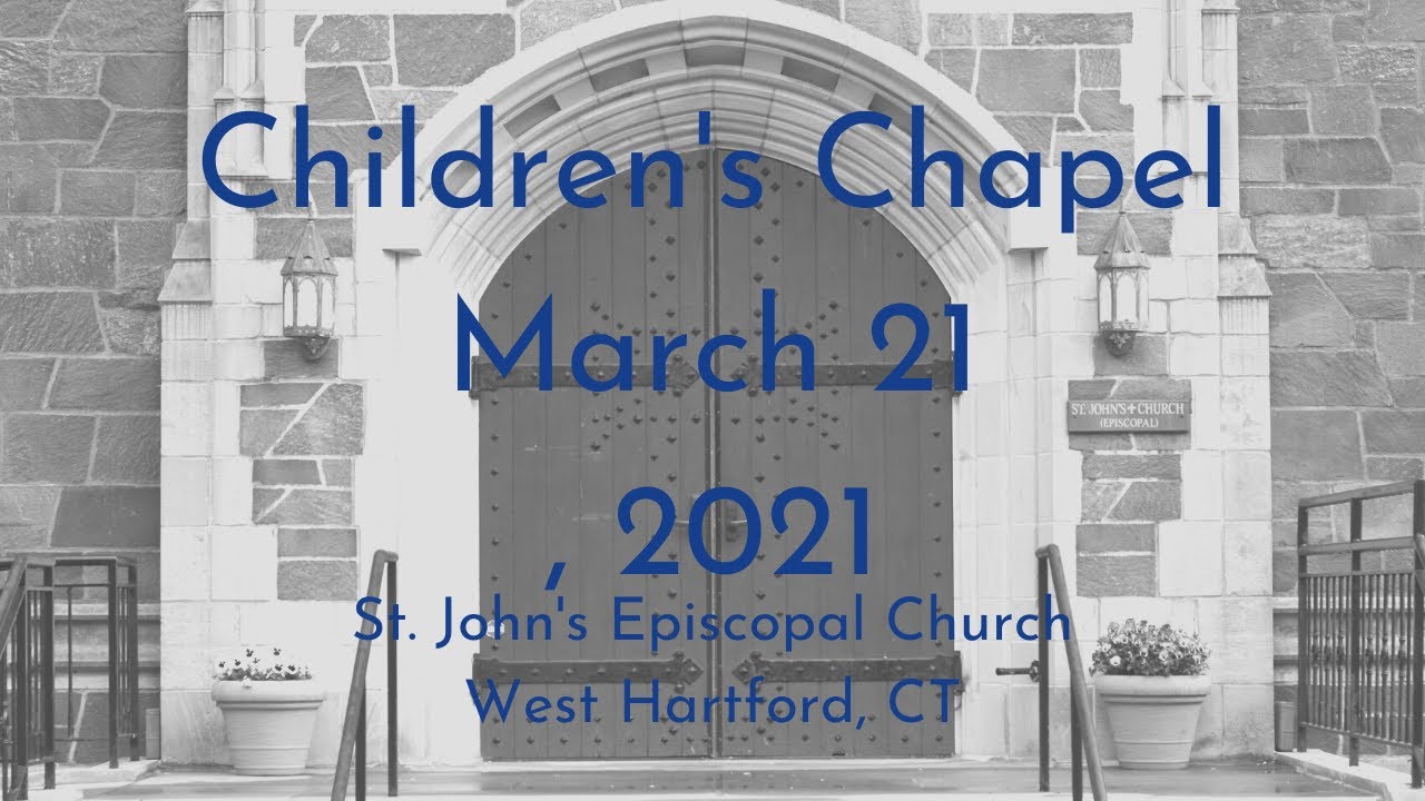 Children's Chapel for Sunday, March 21, 2021 - YouTube