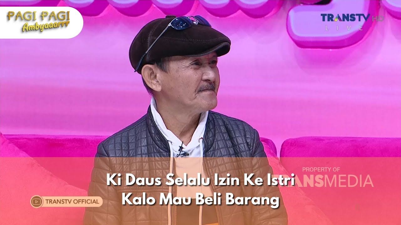 Ki Daus Selalu Izin Ke Istri Kalo Mau Beli Barang - PAGI PAGI AMBYAR ...