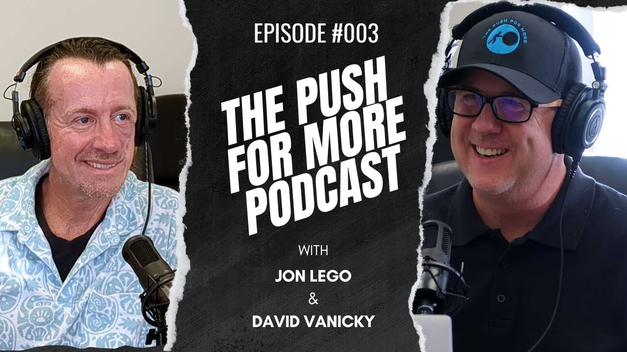 The PUSH For More Podcast #003 - David Vanicky - YouTube