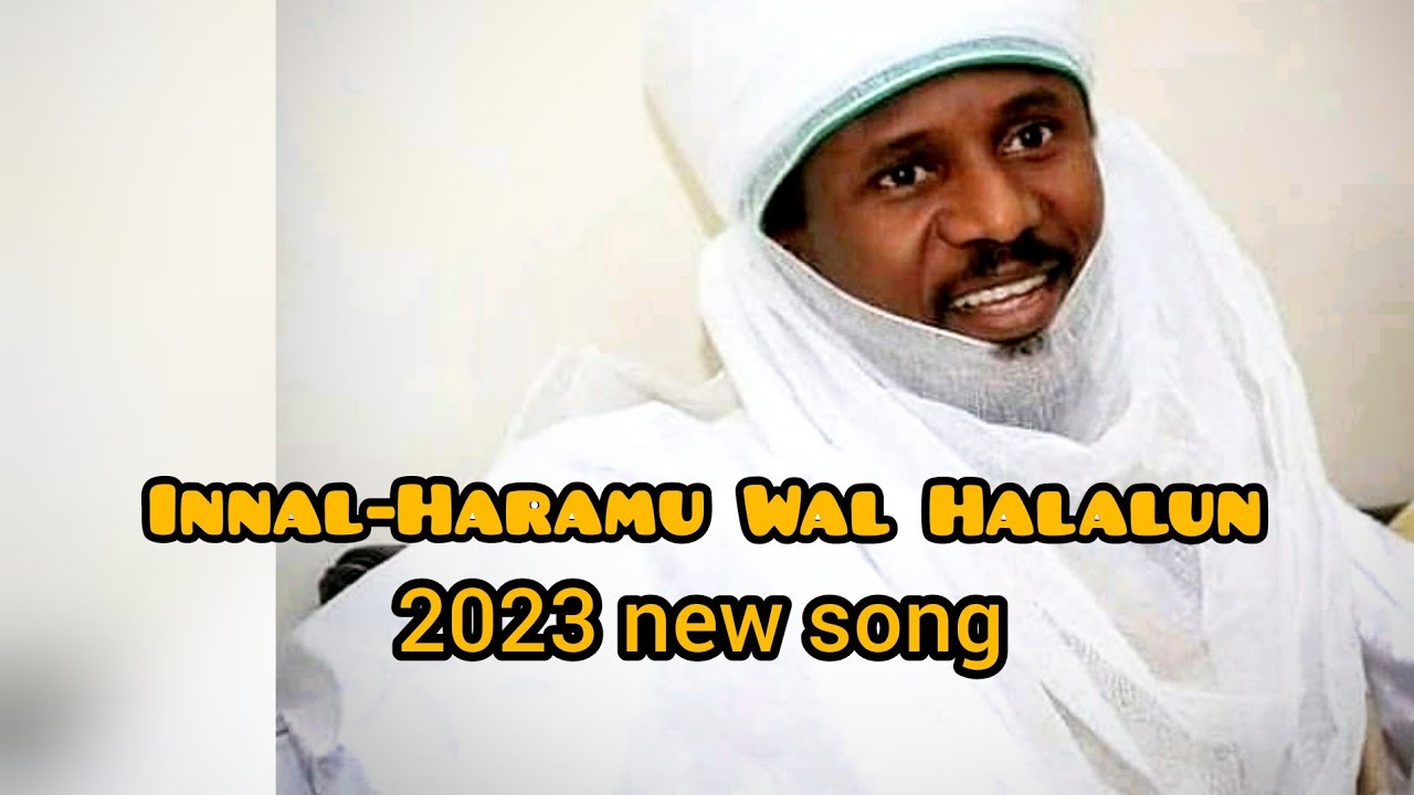 Naziru Sarkin Waka_ Innal-Haramu_Wal Halalu (Sabuwar Wakar naziru ta ...