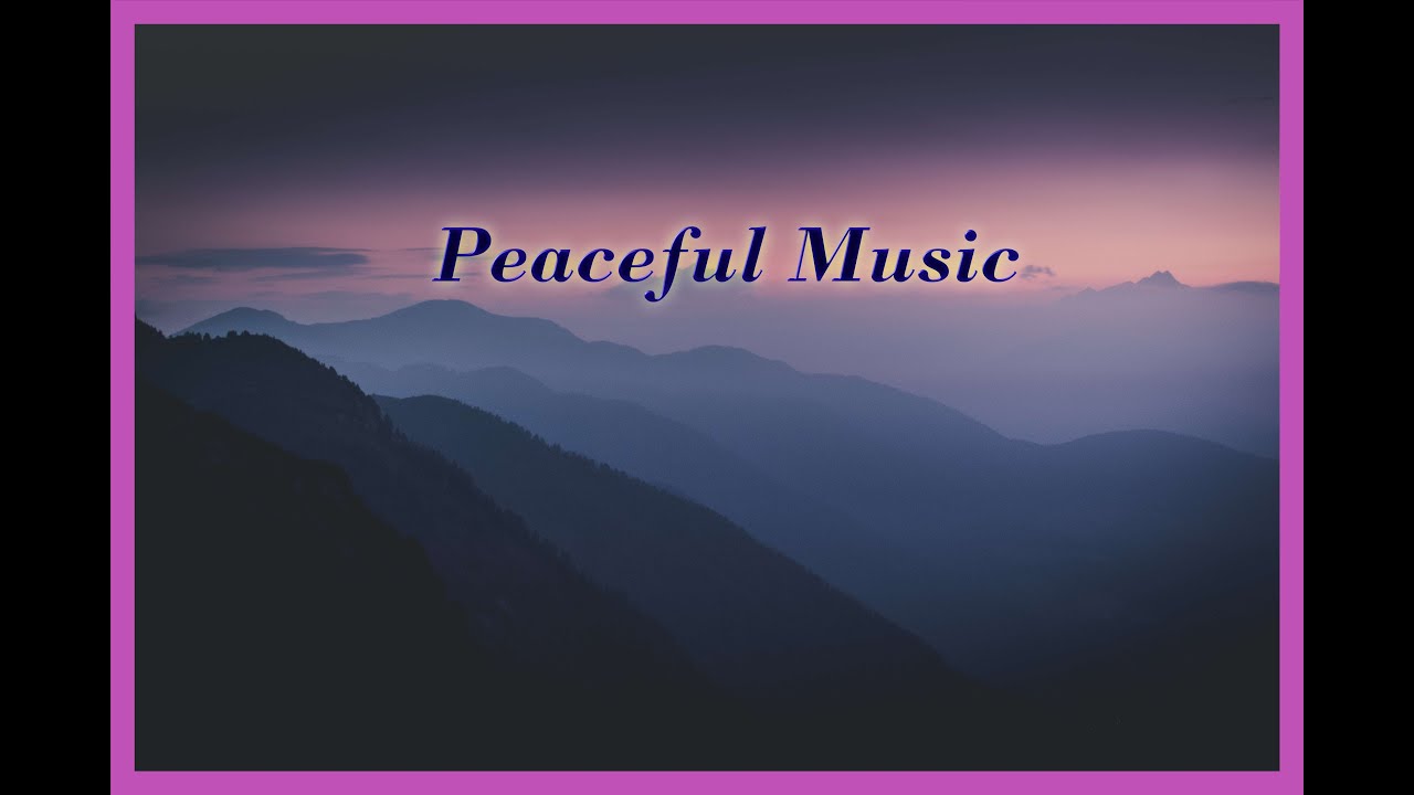 Relax and Peaceful Music - YouTube