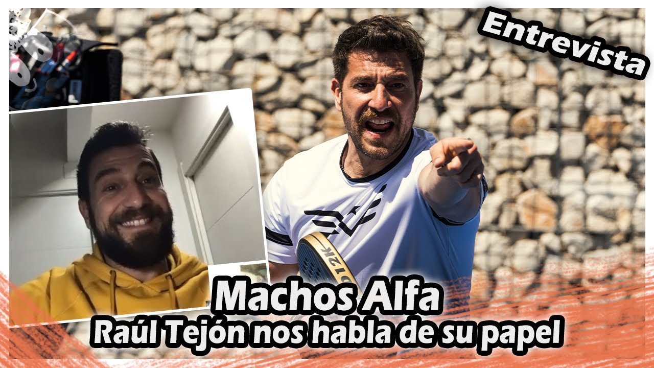 Machos Alfa | Raúl Tejón : "Mi personaje es inseguro y por eso lleva ...
