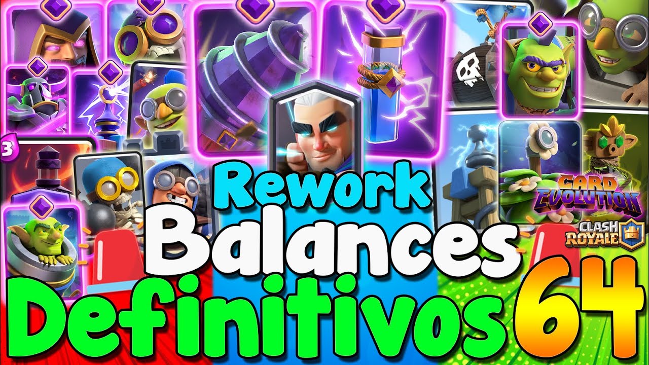 CAMBIOS DE BALANCE DEFINITIVOS TEMPORADA 64 CLASH ROYALE 😍 ¡NERF ...