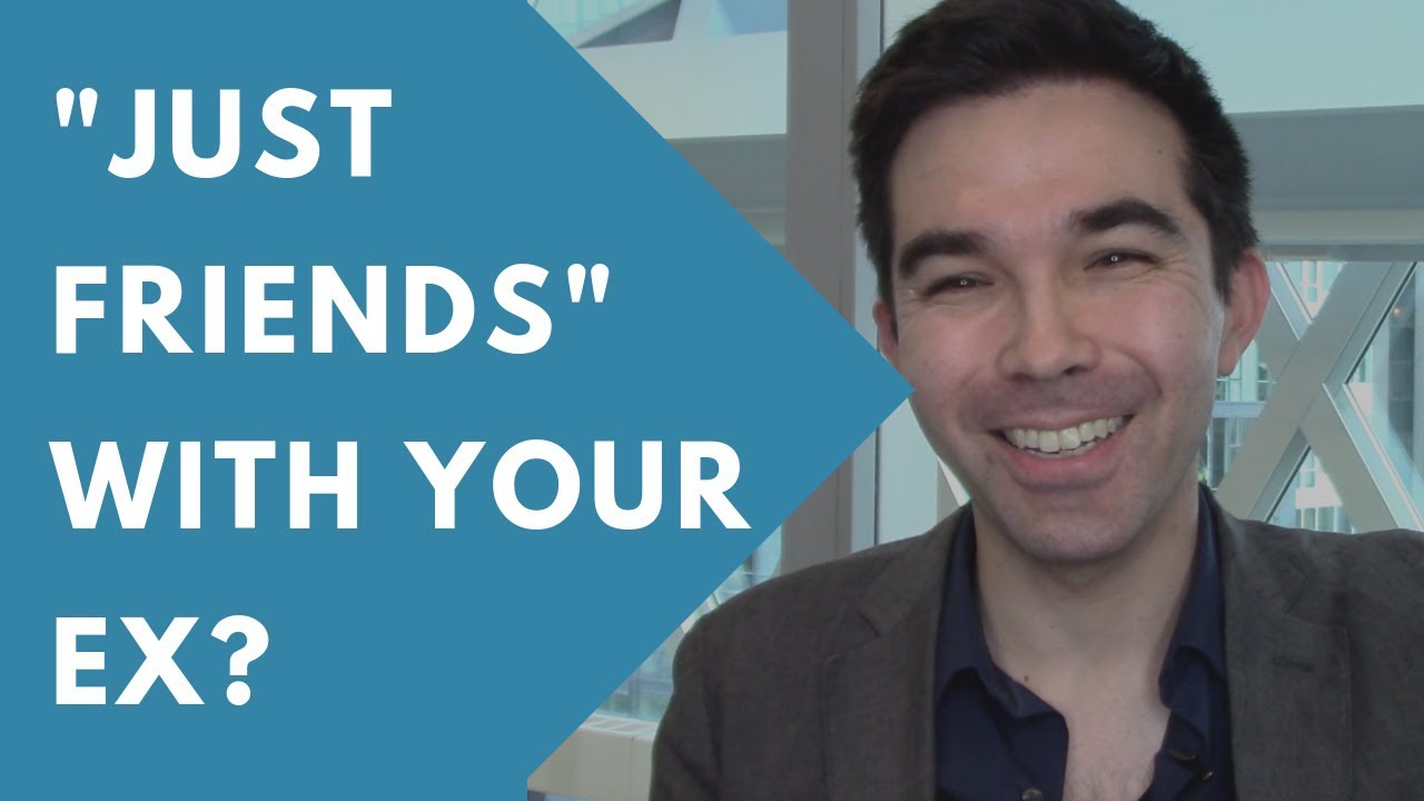 When Your Ex Just Wants to Be Friends - Friend Zoned By Your Ex? - YouTube