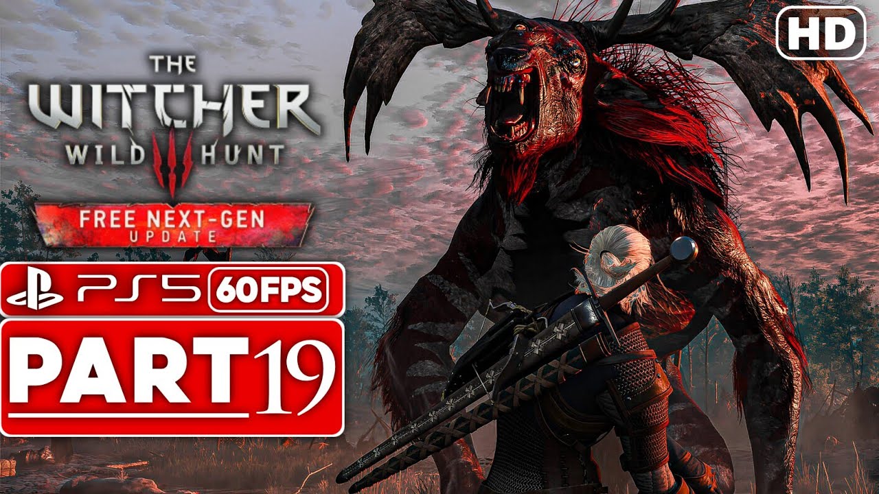 THE WITCHER 3 WILD HUNT NEXT-GEN | Gameplay Walkthrough Part 19 (1080P ...