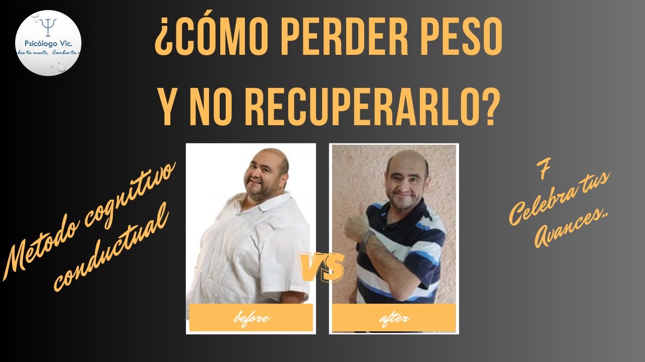 EL SECRETO PARA NO RECUPERAR EL PESO PERDIDO, CELEBRA TUS AVANCES ...