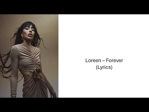 Loreen – Forever (Lyrics) - YouTube