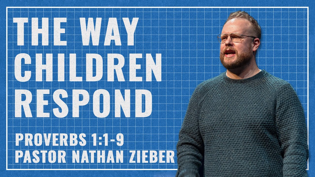 The Way Children Respond - Pastor Nathan Zieber - YouTube