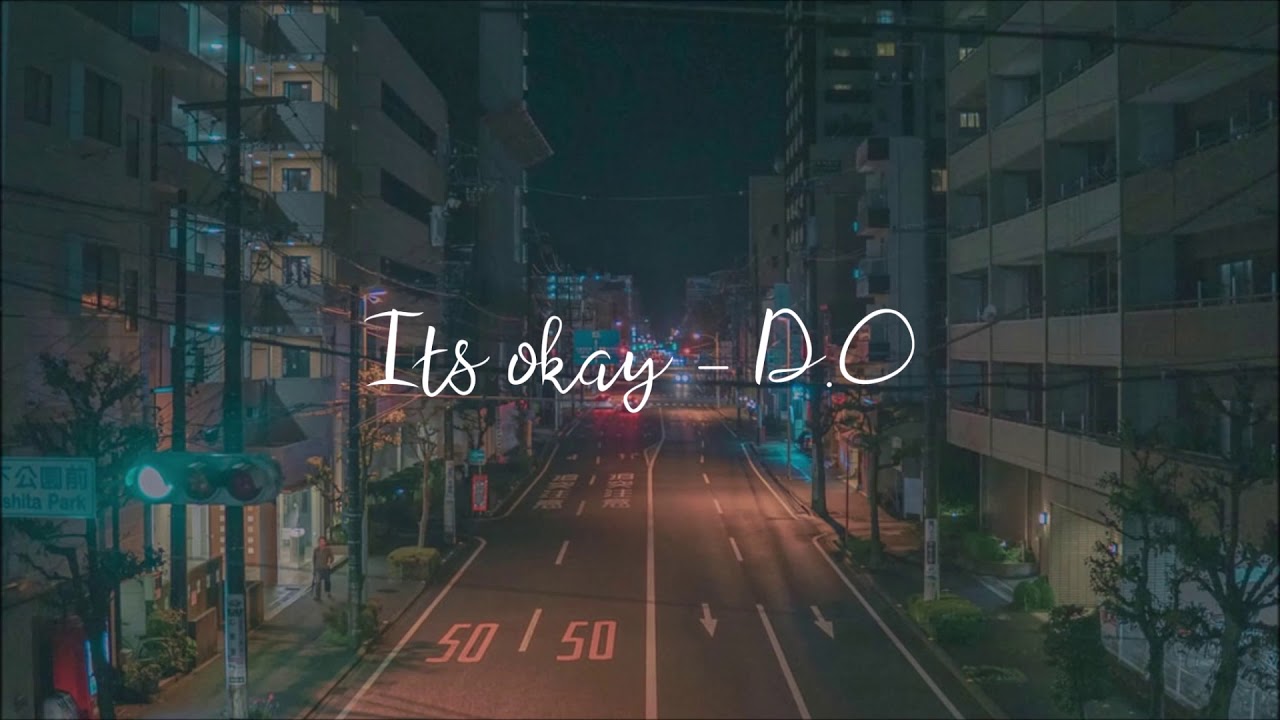 [1 HOUR LOOP] D.O - It´s Okay - YouTube