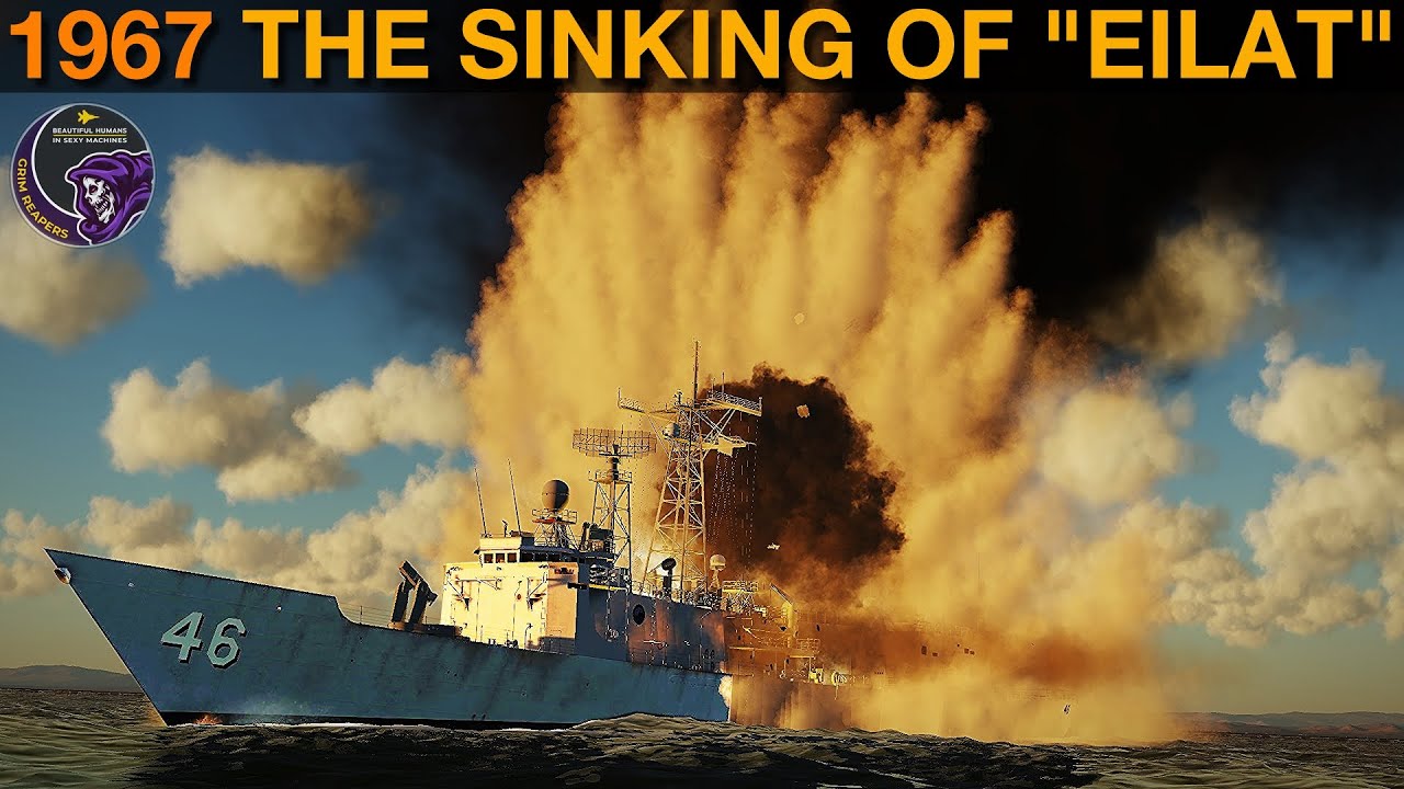 1967 The Sinking Of Israeli Destroyer "Eilat" By Egypt | DCS WORLD ...