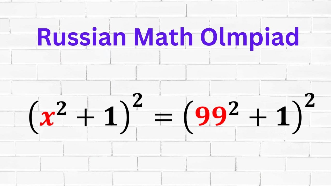 A Nice Algebra Problem | Russian Math Olympiad - YouTube