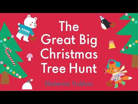 Look Inside: The Great Big Christmas Tree Hunt - YouTube