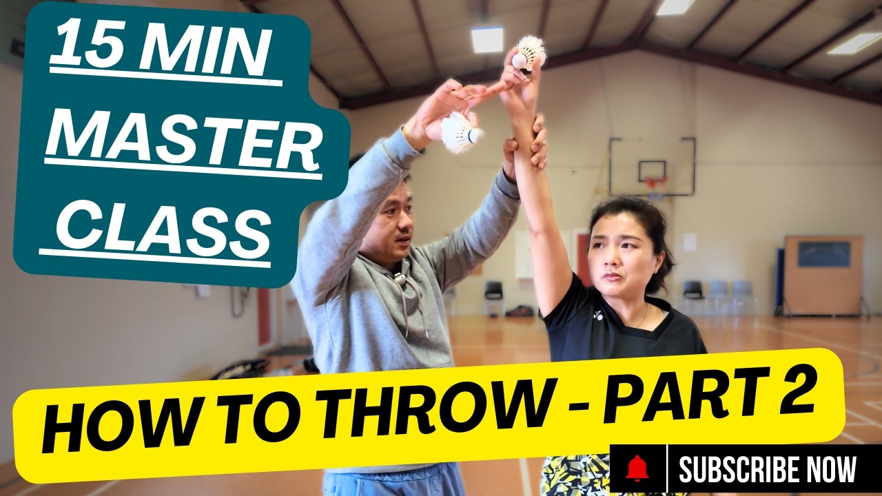 15 Minutes to MASTER Your Badminton SHUTTLE THROW with Lin - Part 2 ...