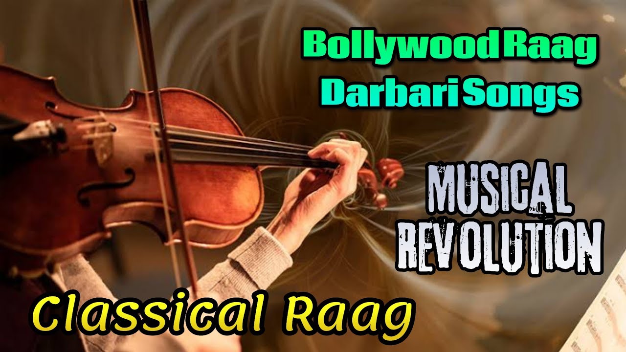 Bollywood Songs Based on Raag Darbari| Raag Darbari Songs| Indian ...