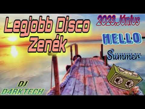 Legjobb Disco Zenék 2023.JÚNIUS 🏝️ { Dj D4RKTECH MIX } ⛱️ - YouTube