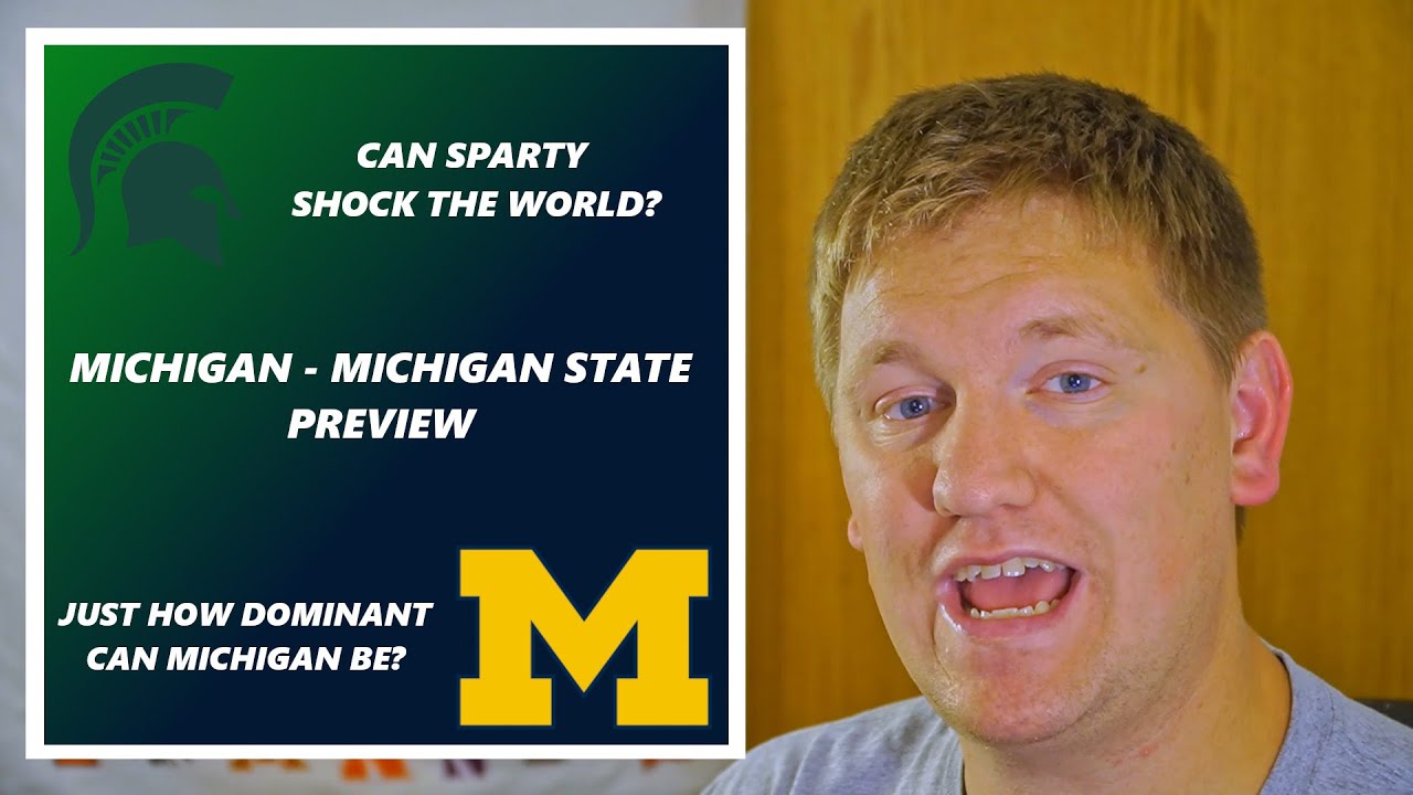 Michigan - Michigan State Preview : Can Michigan get the Michigan State ...