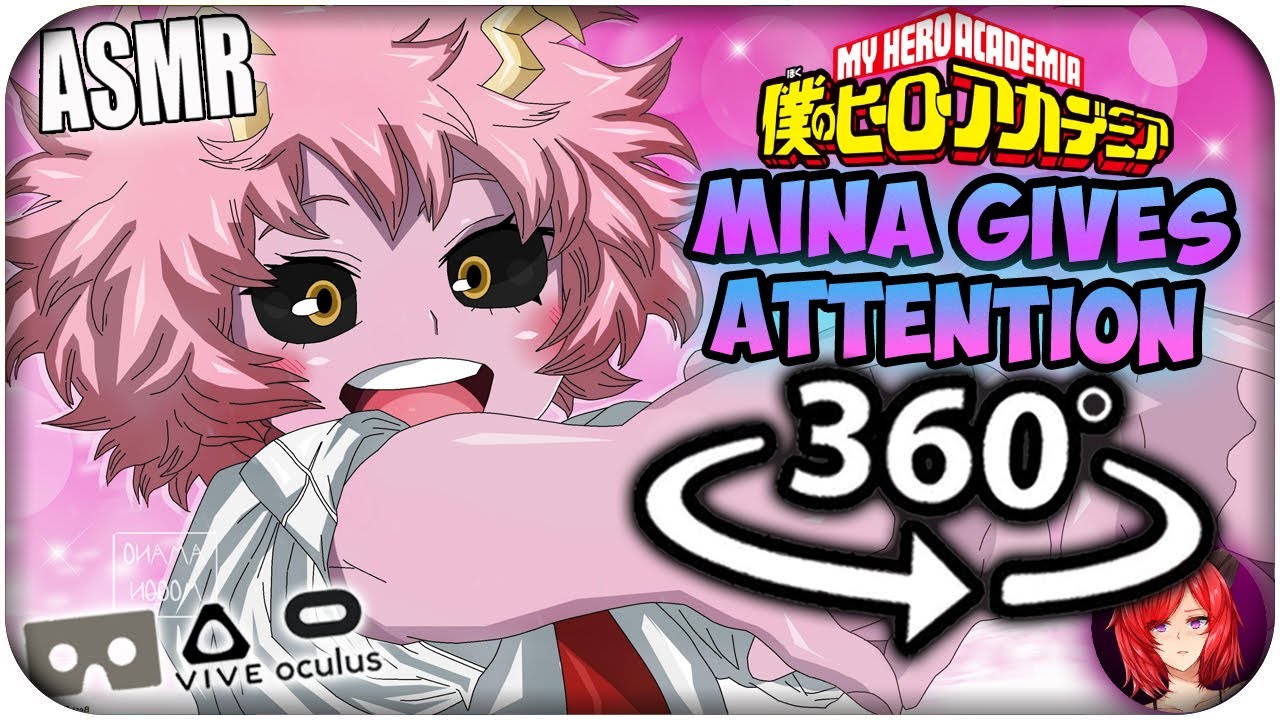 Mina Ashido Gives Personal Attention~ [ASMR] 360: My Hero Academia 360 ...