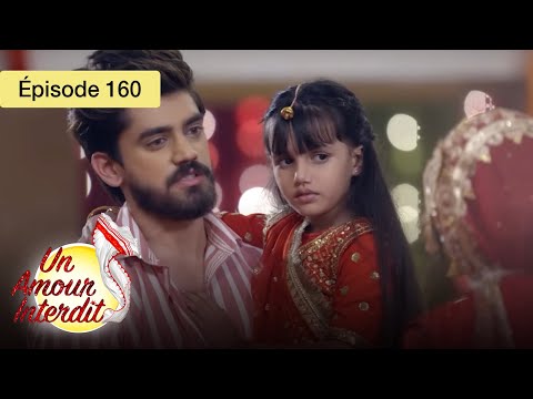 Un Amour Interdit - Ep 160 - Quand le cœur défie les règles - Série en français - HD