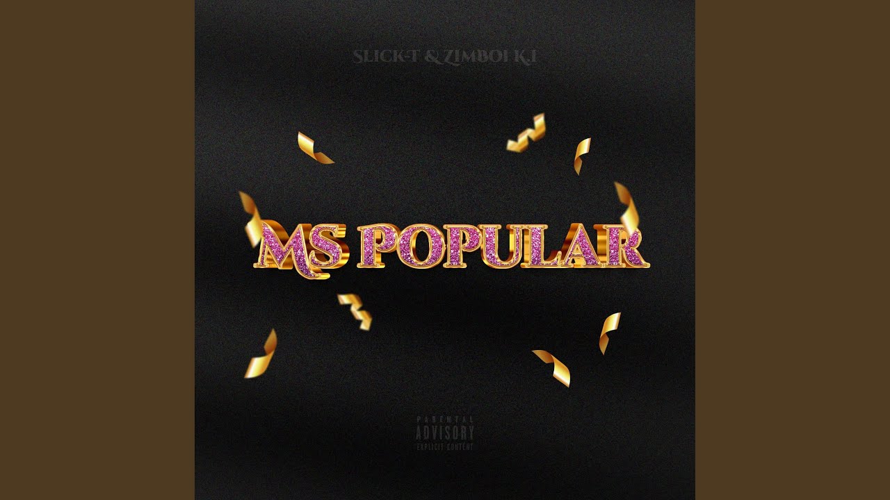 Ms Popular (feat. Slick-T & ZimBoi K.i) - YouTube