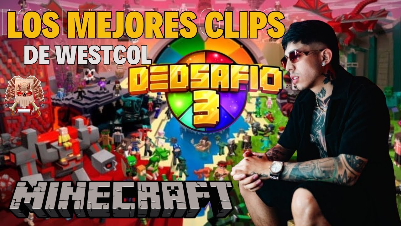 Los Mejores Clips de WESTCOL, en el Dedsafio3 - YouTube