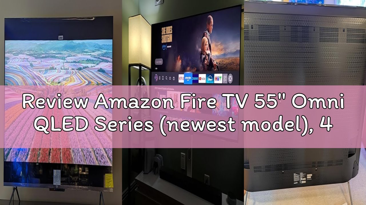 Review Amazon Fire TV 55" Omni QLED Series (newest model), 4K Ultra HD ...